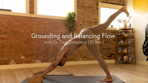 Grounding and Balancing Flow with Dr. Tara Zinnamon – Manduka